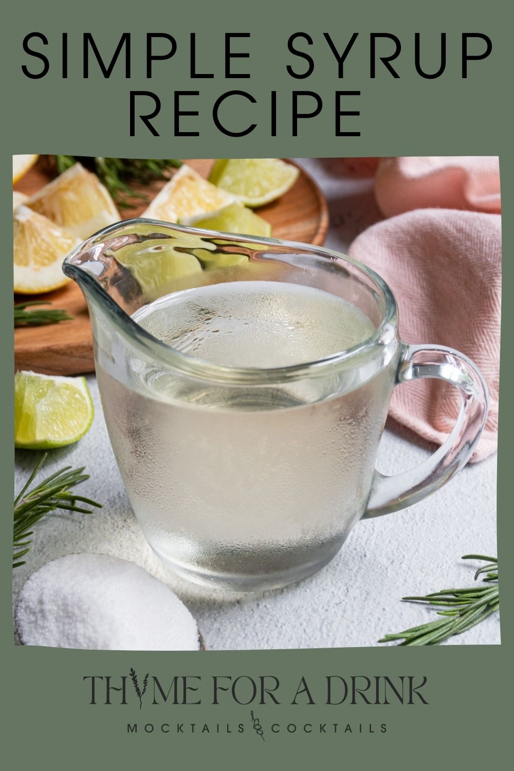 Simple Syrup Recipe - Thyme For A Drink